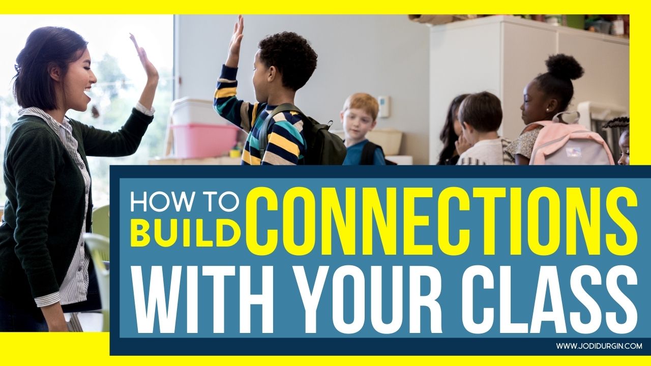 How to Connect with Students: 12 Ways Teachers can Build Relationships ...