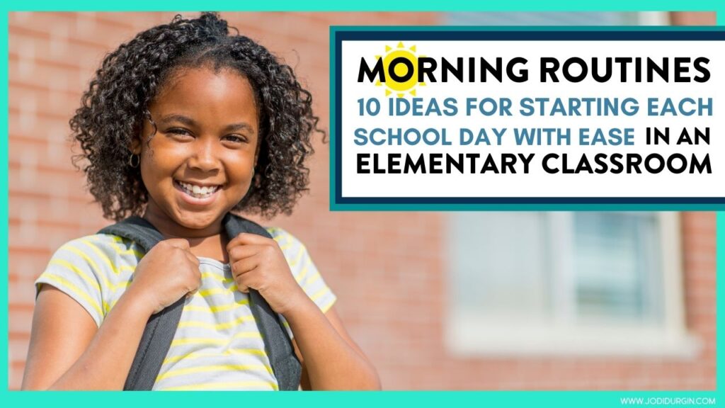Classroom Morning Routine Ideas For Elementary Teachers In 2024