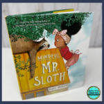Mindful Mr. Sloth Activities and Lesson Plans for 2025 - Teaching with ...