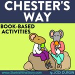 Chester's Way Activities and Lesson Plans for 2025 - Teaching with Jodi ...