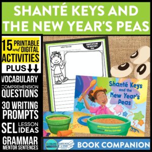 Shanté Keys and the New Year's Peas Activities and Lesson Plans for ...