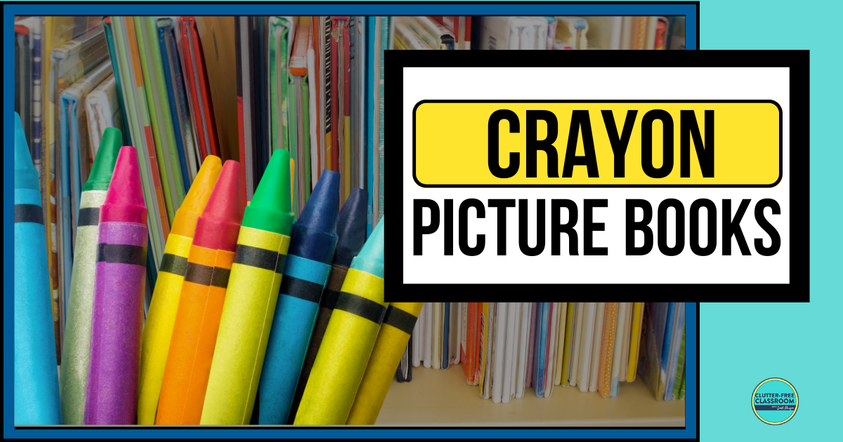 Crayon Children's Books for National Crayon Day 2025 - Teaching with ...