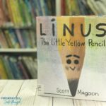 Linus the Little Yellow Pencil Activities and Lesson Plans for 2025 ...
