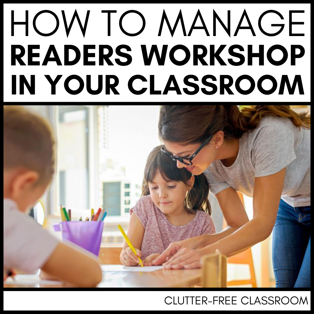 Readers Workshop: How to Manage It in Your Classroom This Year ...