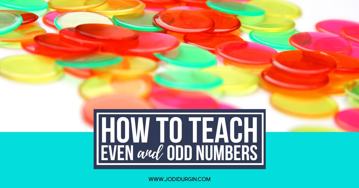 How to Teach Even and Odd Numbers - 2025 - Teaching with Jodi Durgin ...