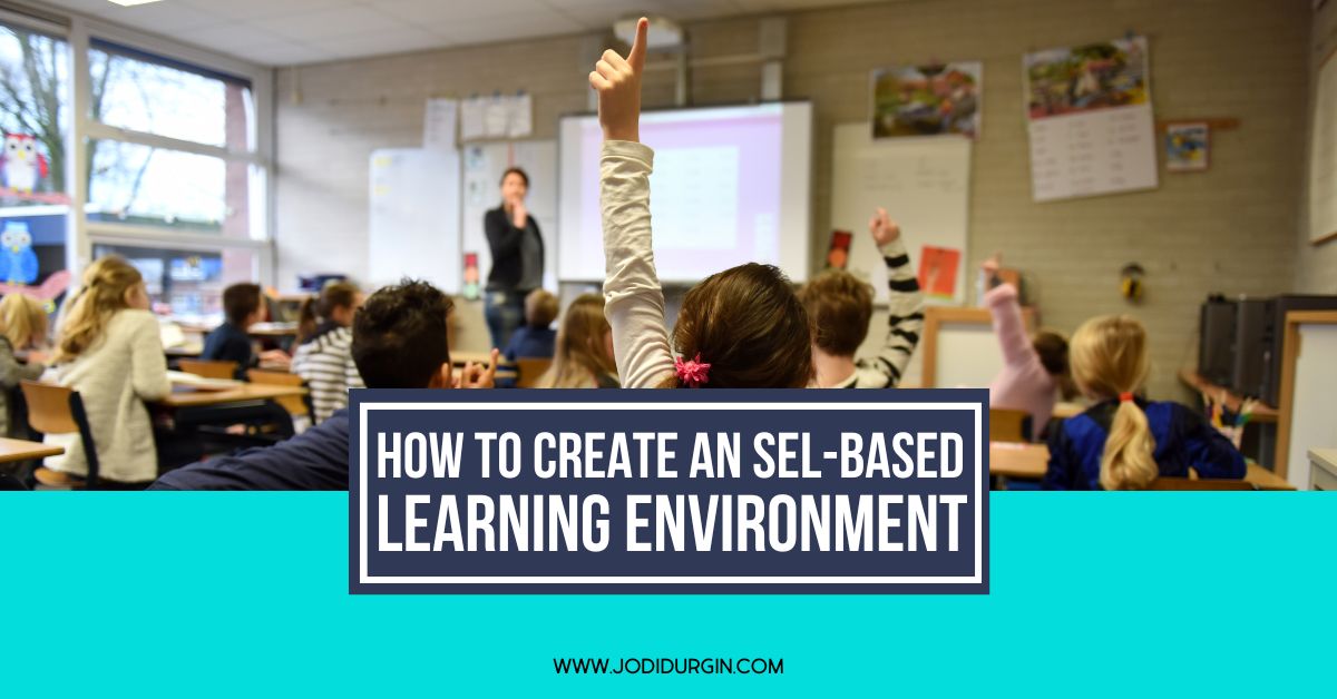 Social Emotional Learning Environment: 10 Classroom Setup Ideas for ...