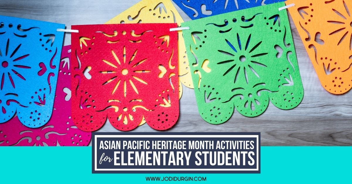 Asian Pacific Heritage Month Activities for Elementary Students in 2025 ...