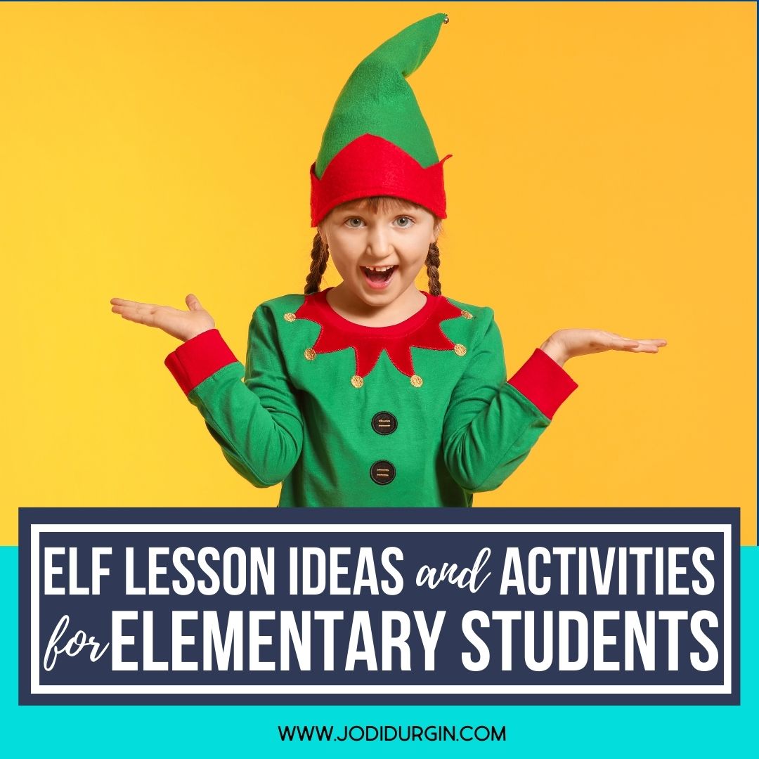 Elves Activities for Elementary Students in 2025 - Teaching with Jodi ...