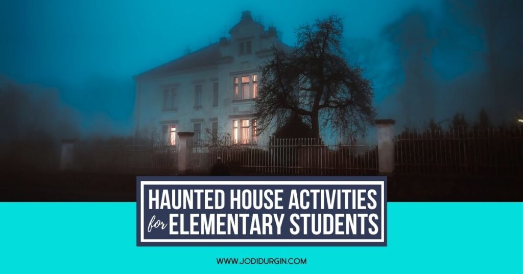 Haunted House Activities for Elementary Students in 2025 - Teaching ...