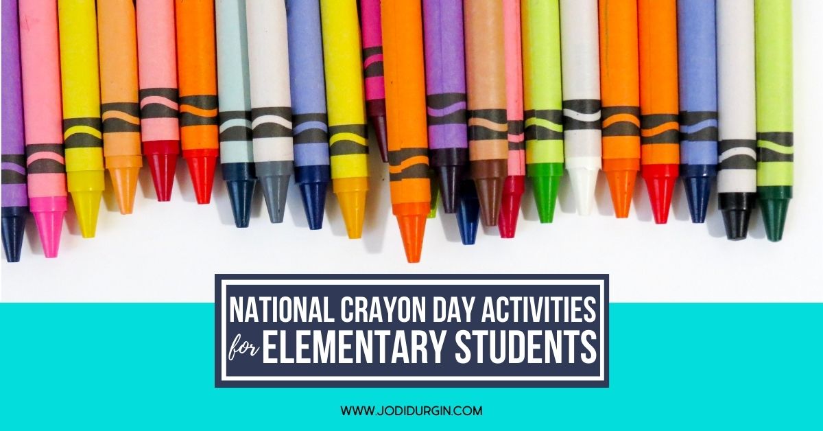 National Crayon Day Activities for Elementary Students in 2026 ...