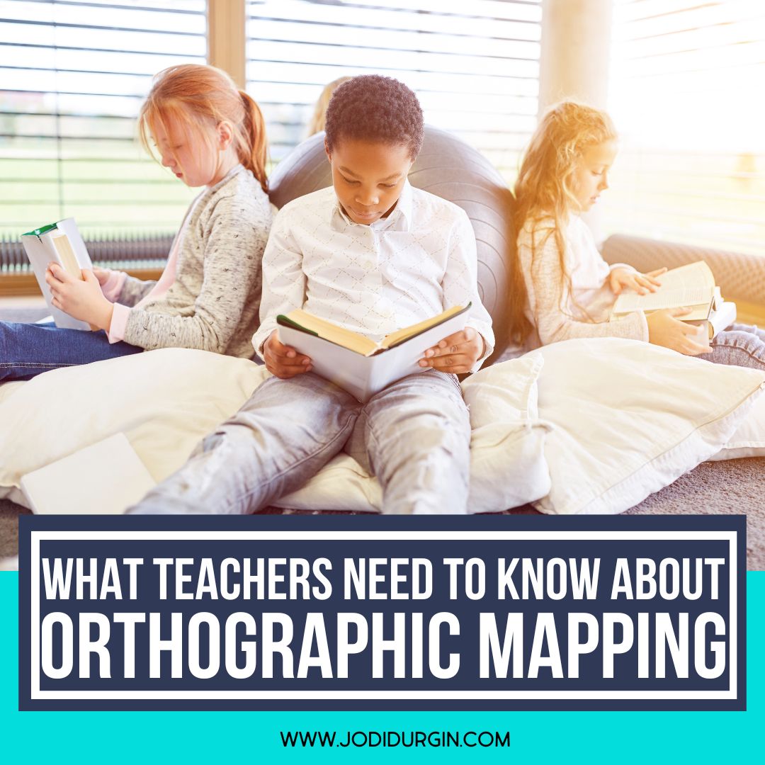 Orthographic Mapping: What Elementary Teachers Need to Know in 2025 ... Orthographic Mapping: What Elementary Teachers Need to Know in 2025 ...