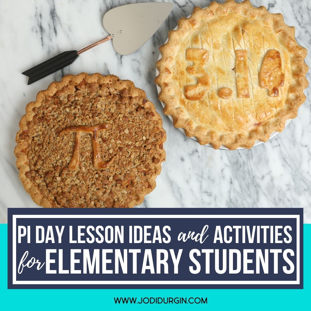 Pi Day Activities for Elementary Students in 2025 - Teaching with Jodi ...