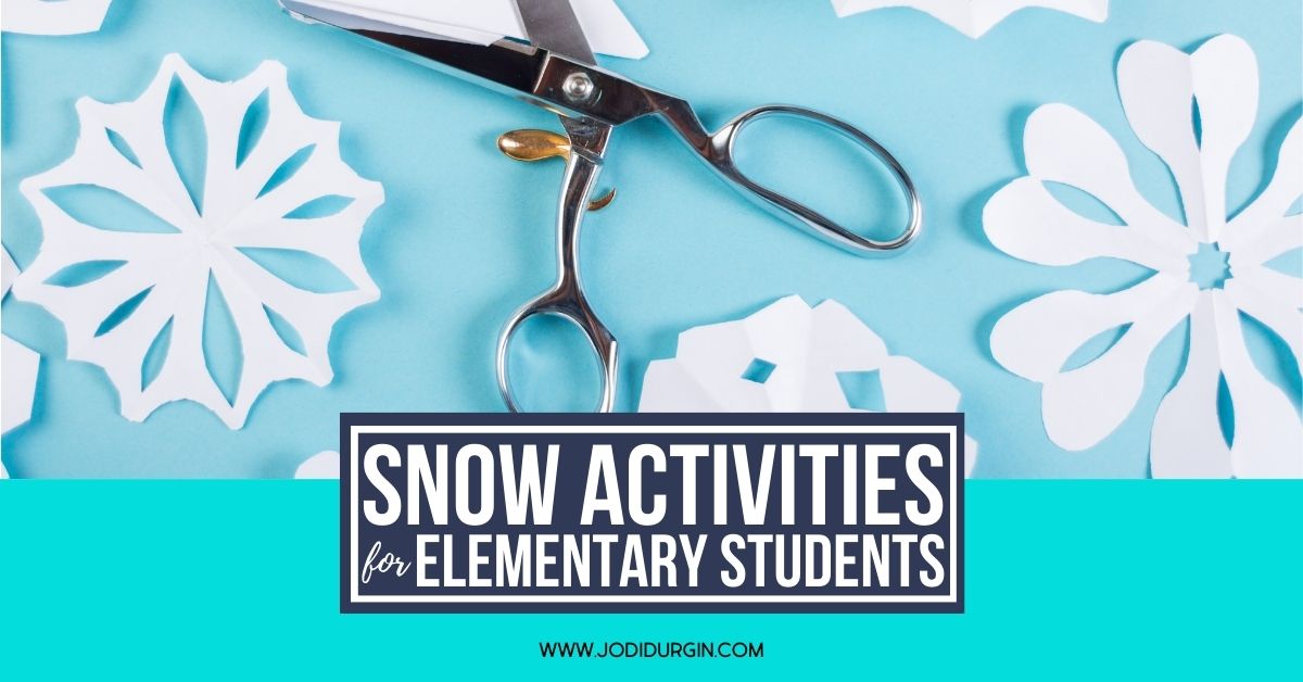 Snow Activities for Elementary Students in 2026 - Teaching with Jodi ...
