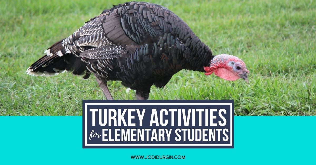 Turkey Activities for Elementary Students in 2026 - Teaching with Jodi ...