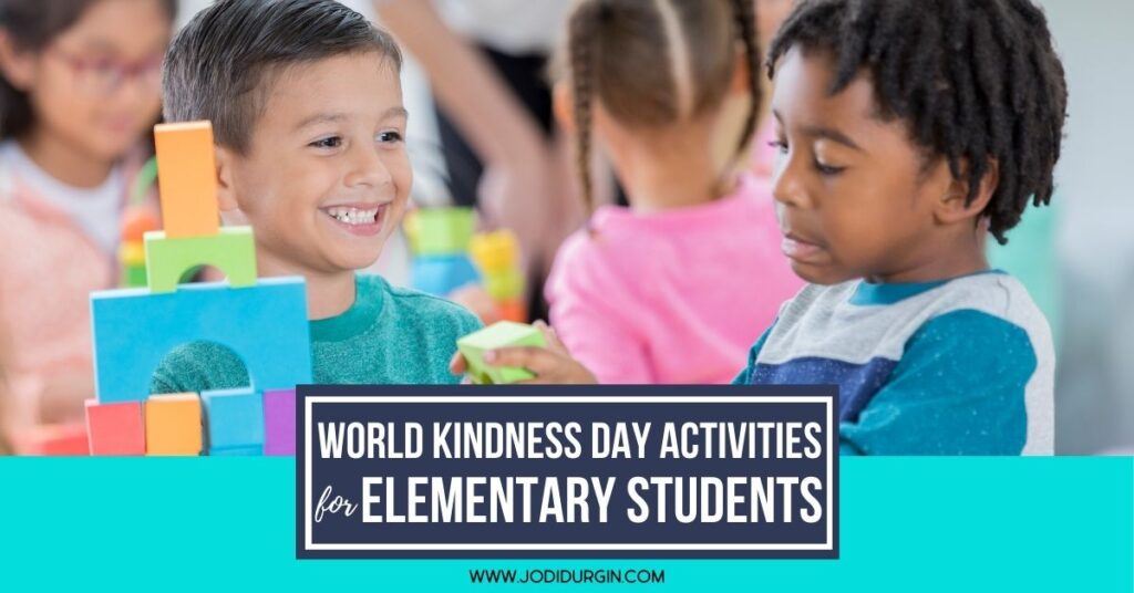 World Kindness Day Activities for Students at the Elementary Level in ...