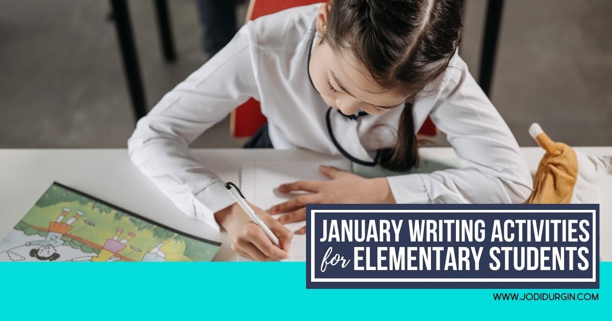 January Writing Activities for Elementary Students - Teaching with Jodi ...