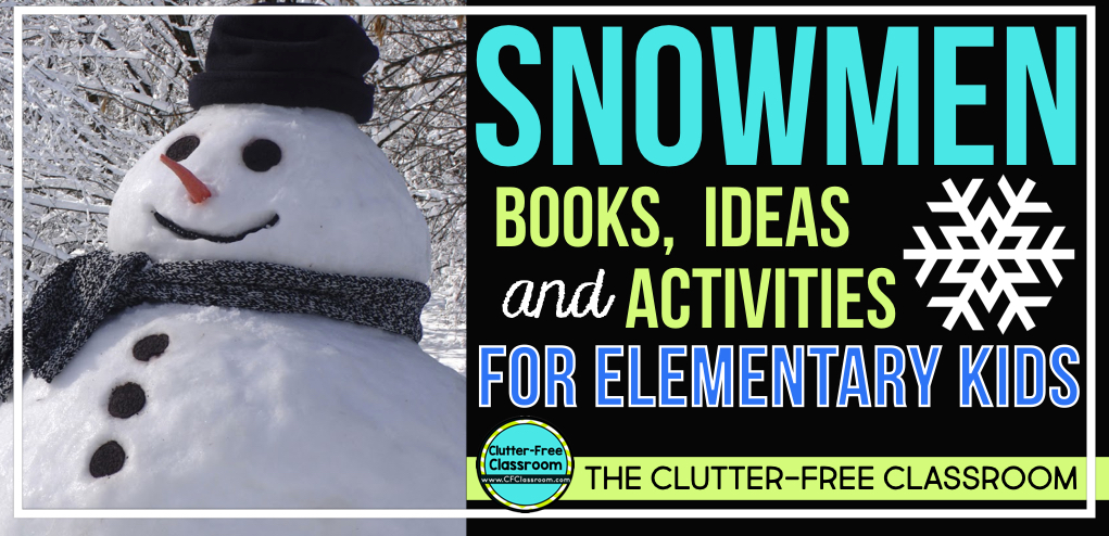 Snowmen Activities, Read Alouds and Crafts for Elementary Students in ...