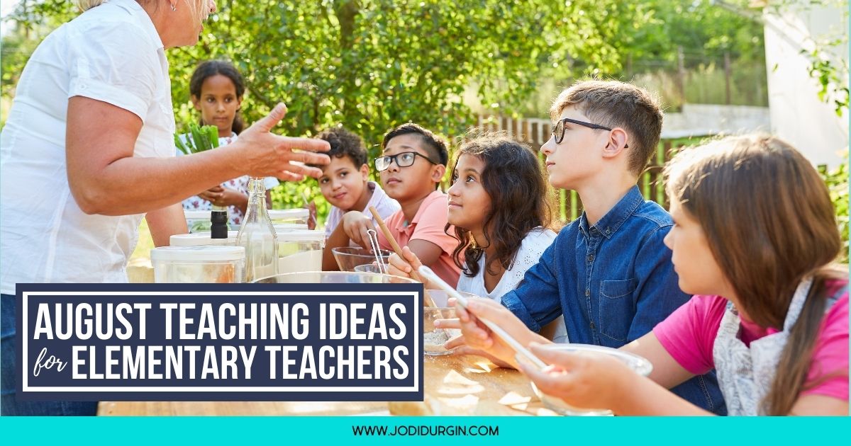 Teaching in August: Lesson Plan Ideas for Elementary Teachers ...