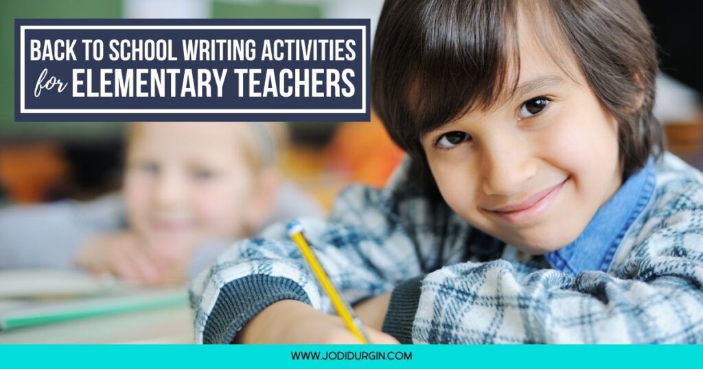 Back to School Writing Activities for Elementary Students - Teaching ...