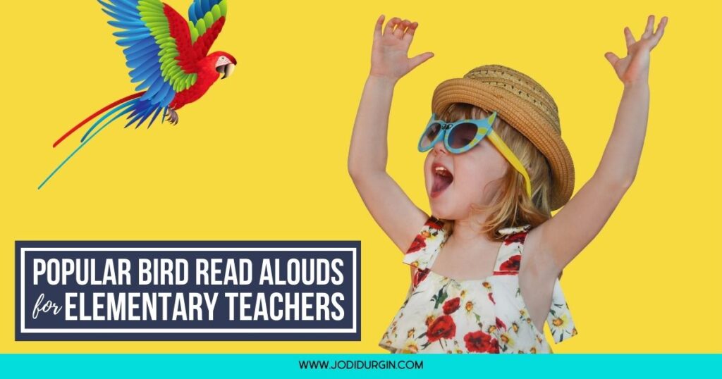 Bird Picture Books for Elementary Teachers in 2024 - Teaching with Jodi ...