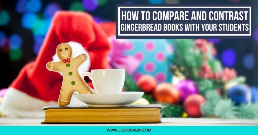Comparing Gingerbread Stories: Activities for Elementary Students ...
