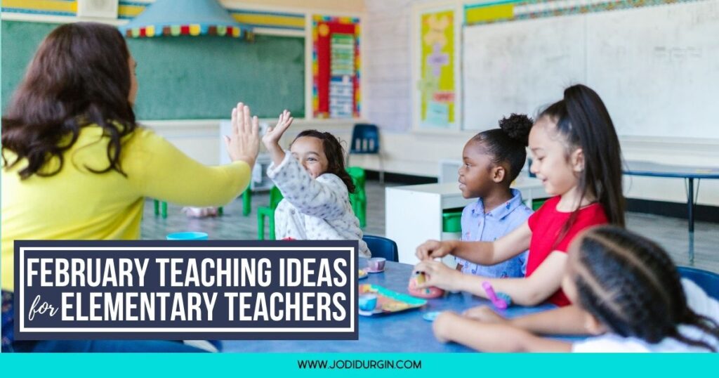 Teaching in February: What Elementary Teachers Need to Know in 2024 ...