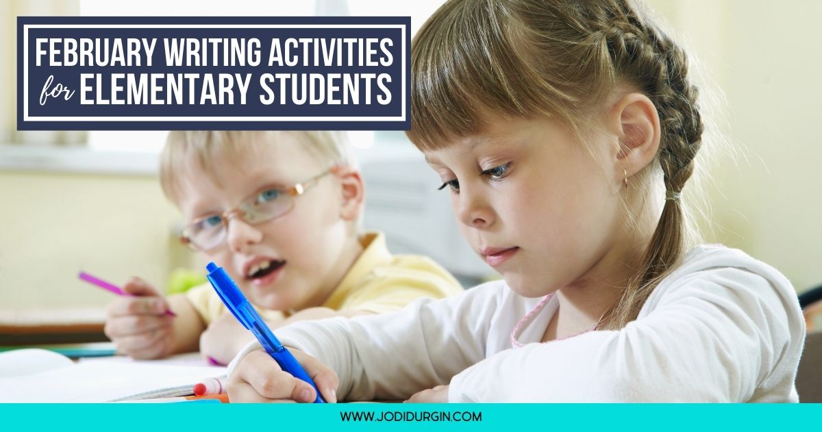 February Writing Activities for Elementary Students - Teaching with ...
