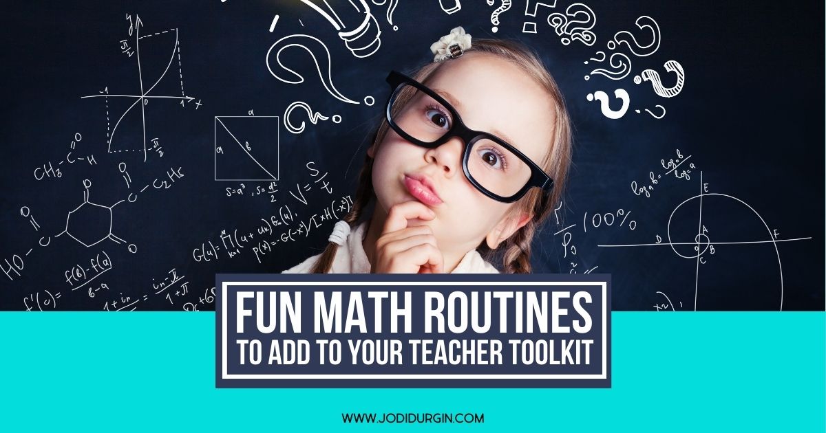 5 Fun Math Routine Ideas for Elementary Teachers - Teaching with Jodi ...
