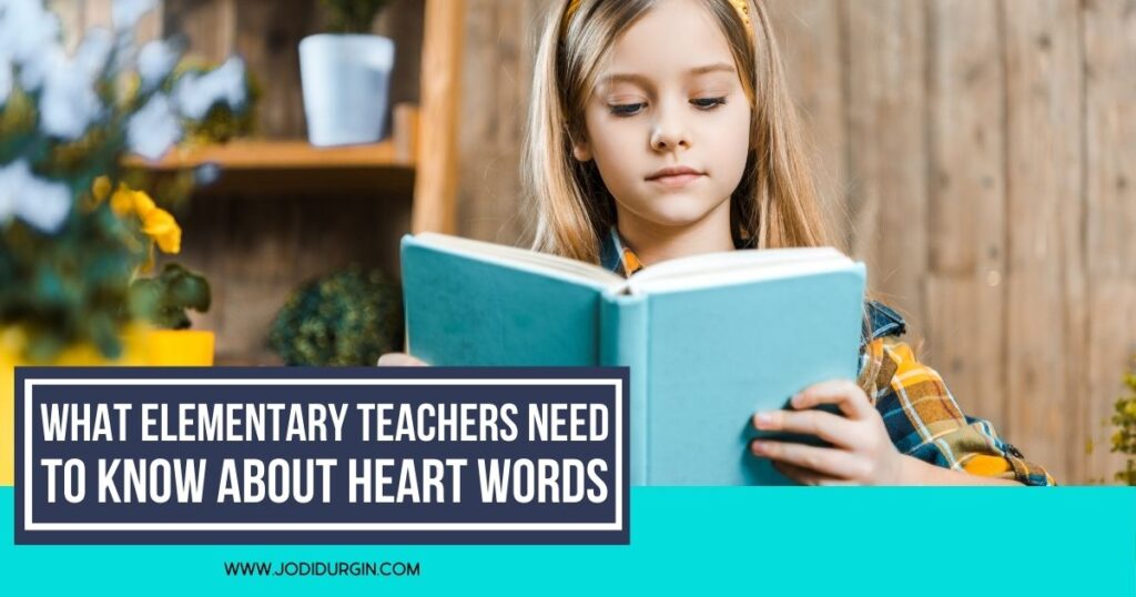 Heart Words: What Elementary Teachers Need to Know in 2024 - Teaching ...