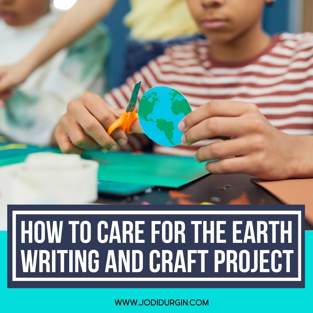Earth Day Writing Activity for Elementary Students - Teaching with Jodi ...