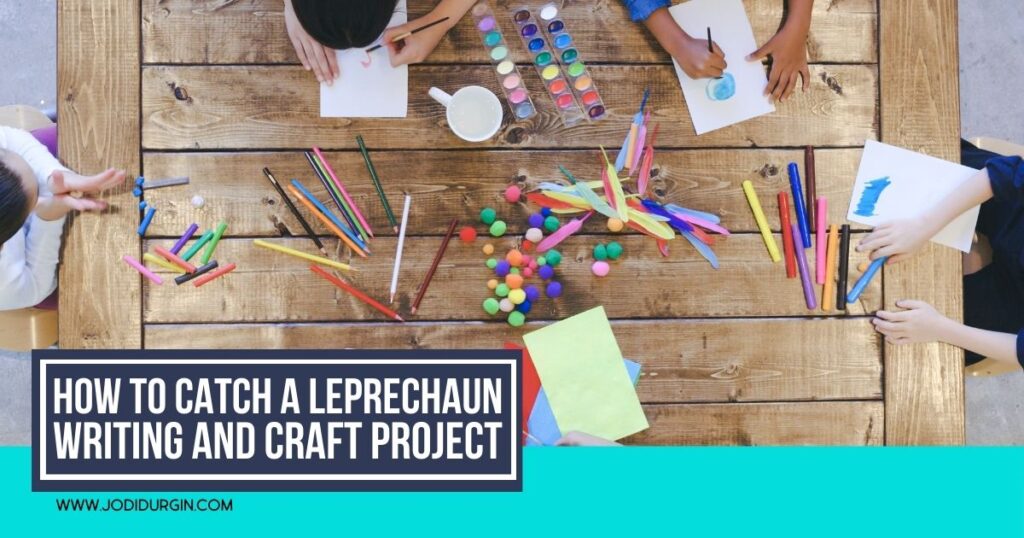 How to Catch a Leprechaun Activity for Elementary Students - Teaching ...