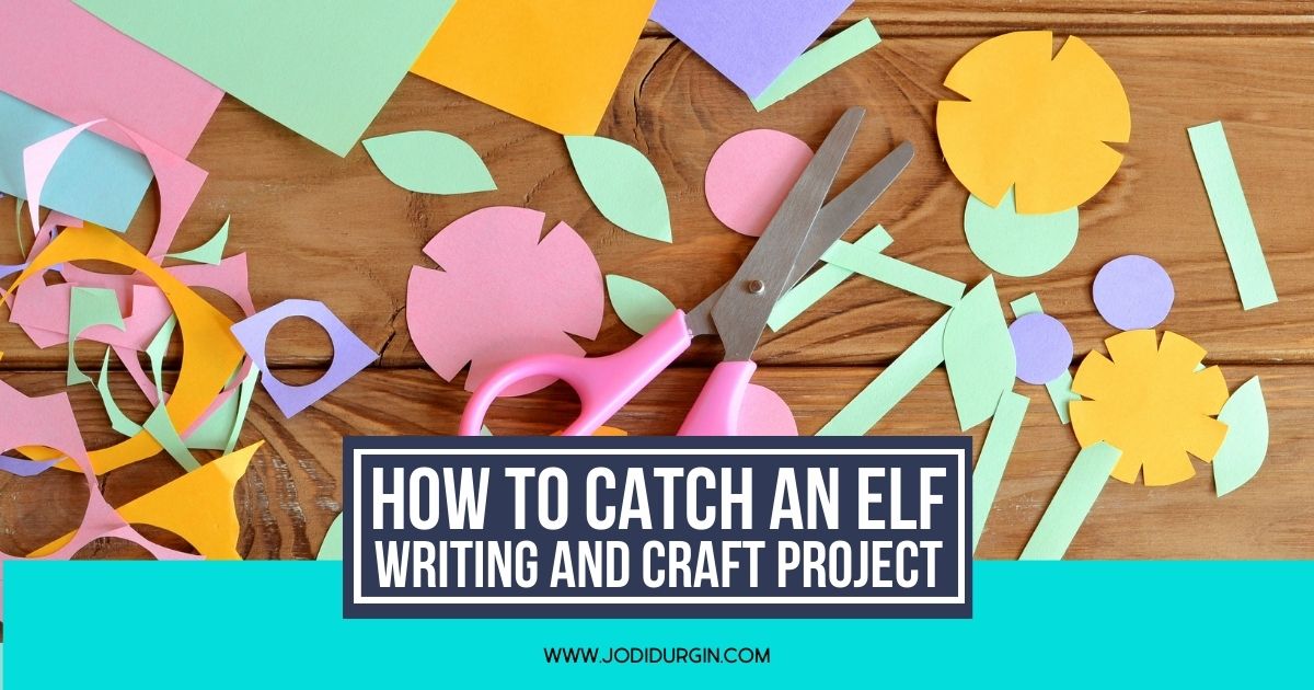 How to Catch an Elf Writing Activity for Elementary Students - Teaching ...