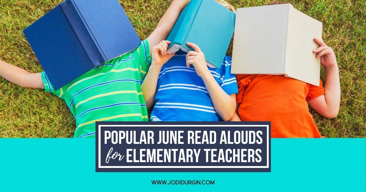 June Read Alouds for Elementary Teachers (Grades 1-5) in 2025 ...