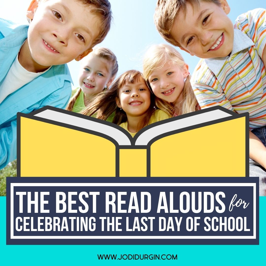 Last Day of School Books for Elementary Teachers in 2025 - Teaching ...