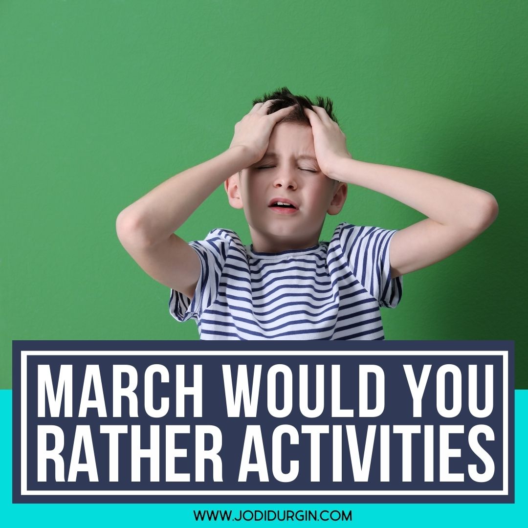 March Would You Rather Questions and Activities for Elementary Students ...