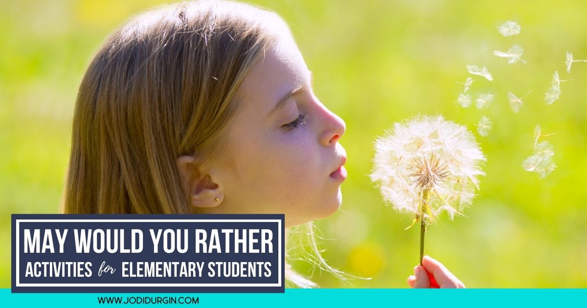 May Would You Rather Questions and Activities for Elementary Students ...