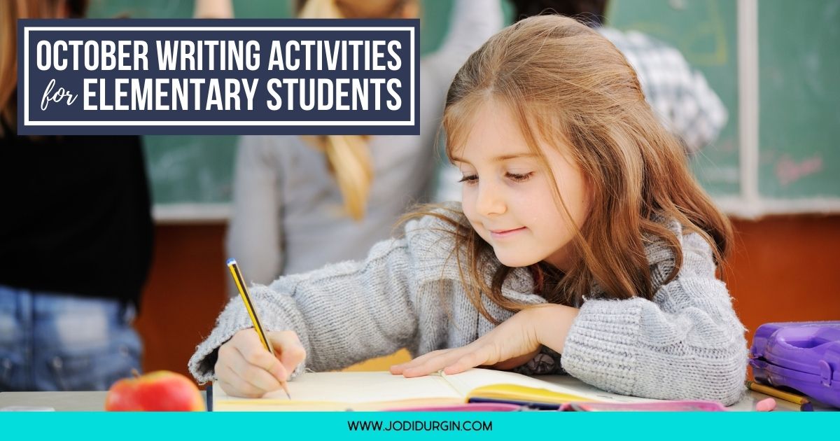 October Writing Activities for Elementary Students - Teaching with Jodi ...
