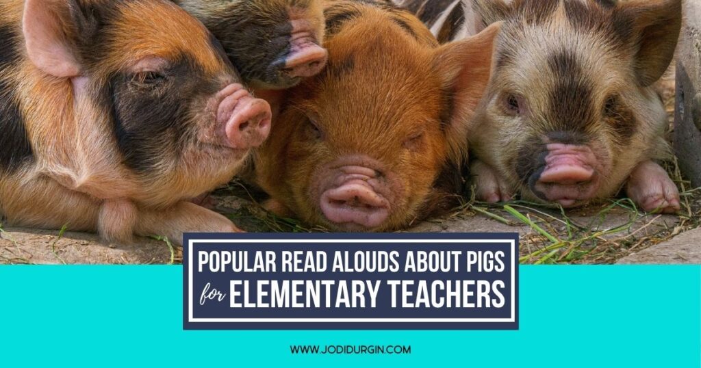 Pig Books for Elementary Teachers to Use as Read Alouds - 2025 ...