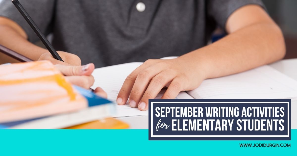 September Writing Activities for Elementary Students - Teaching with ...