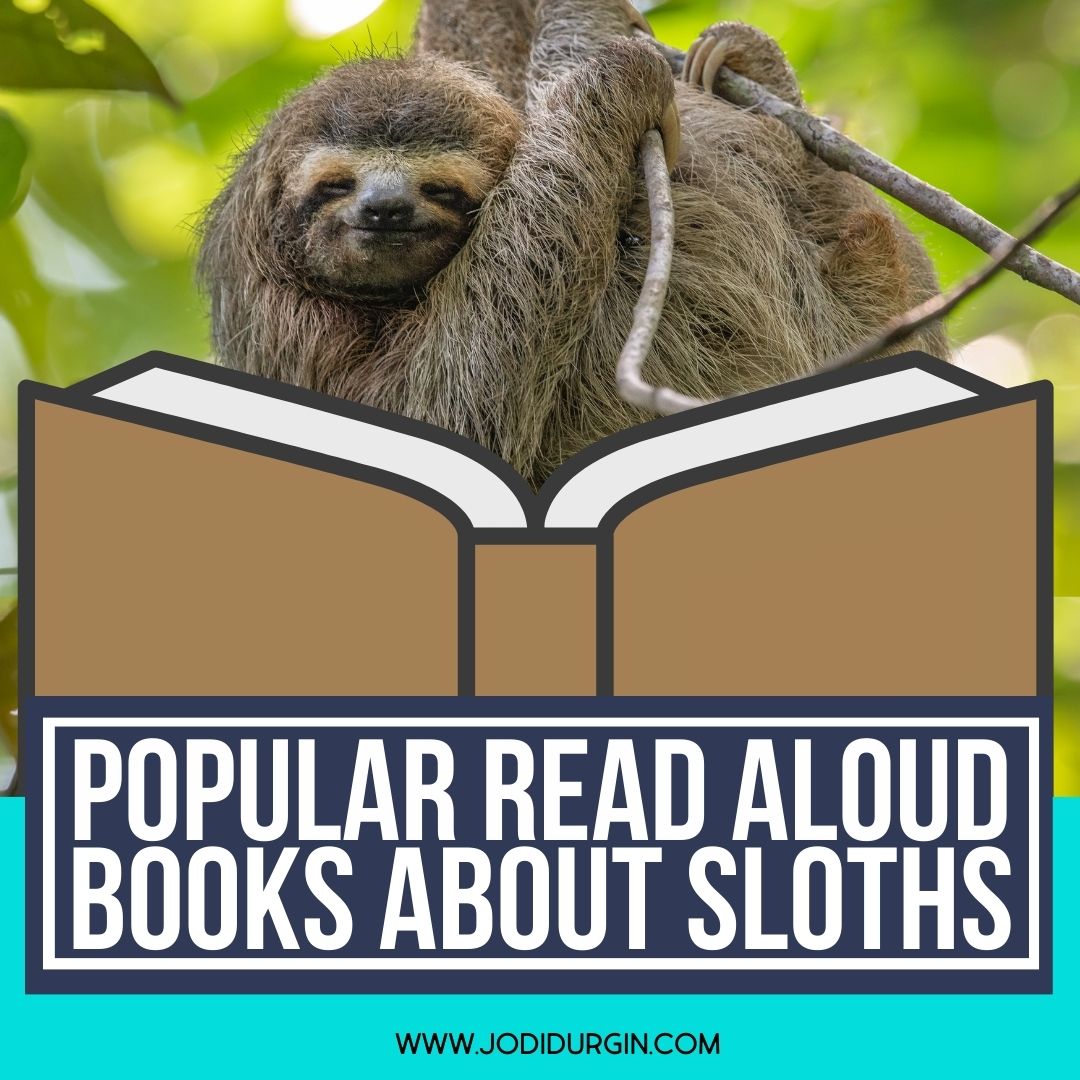 Sloth Books for Elementary Teachers to Use as Read Alouds - 2025 ...
