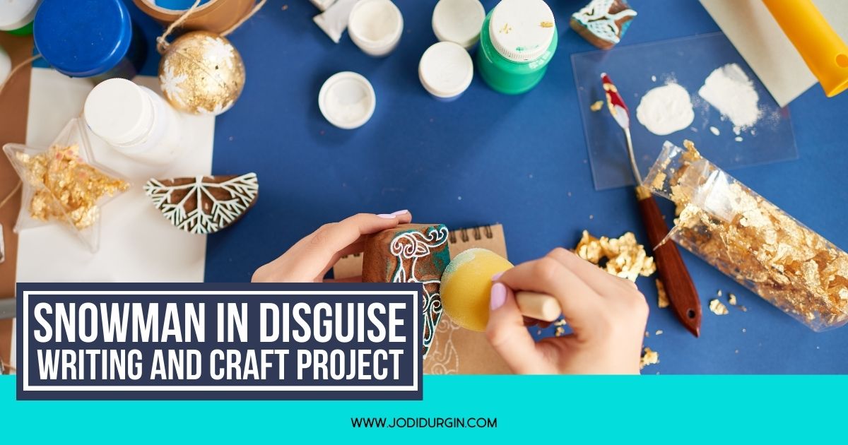 Disguise a Snowman Project for Elementary Students - Teaching with Jodi ...