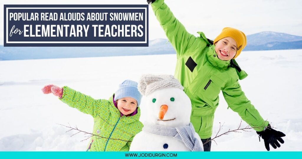 Snowmen Read Alouds for Elementary Teachers in 2024 - Teaching with ...