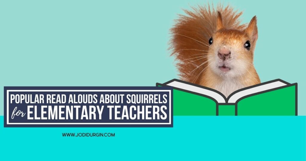 Squirrel Picture Books for Elementary Teachers - 2024 - Teaching with ...