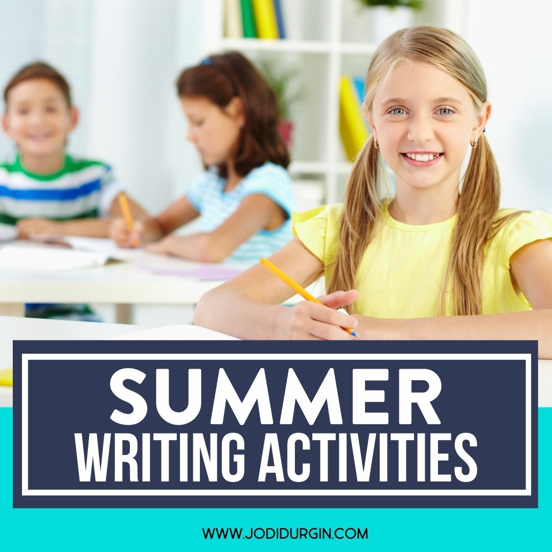 Summer Writing Activities for Elementary Students - Teaching with Jodi ...