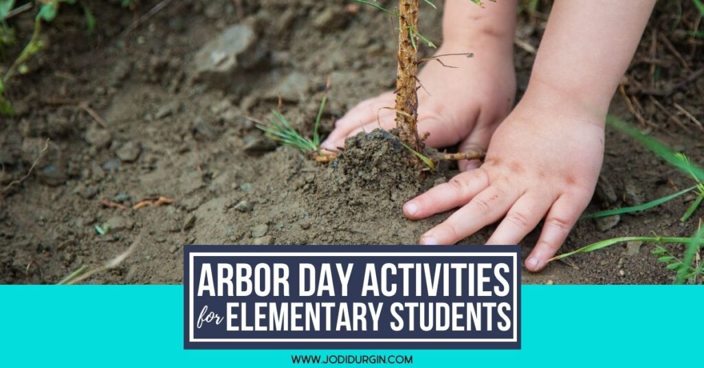 Arbor Day Activities for Elementary Students in 2025 - Teaching with ...