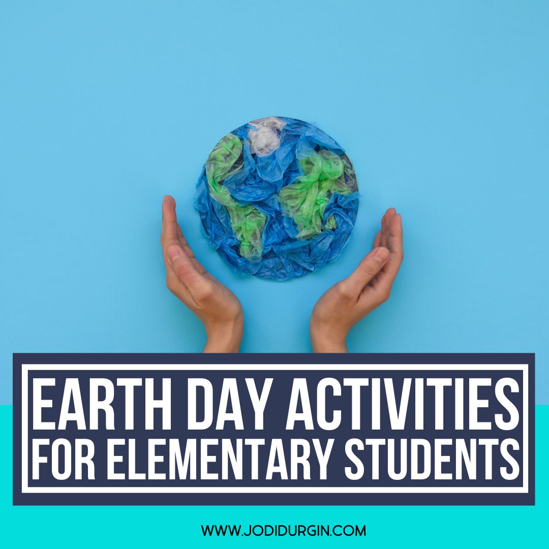 Earth Day Activities for Elementary Students in 2026 - Teaching with ...