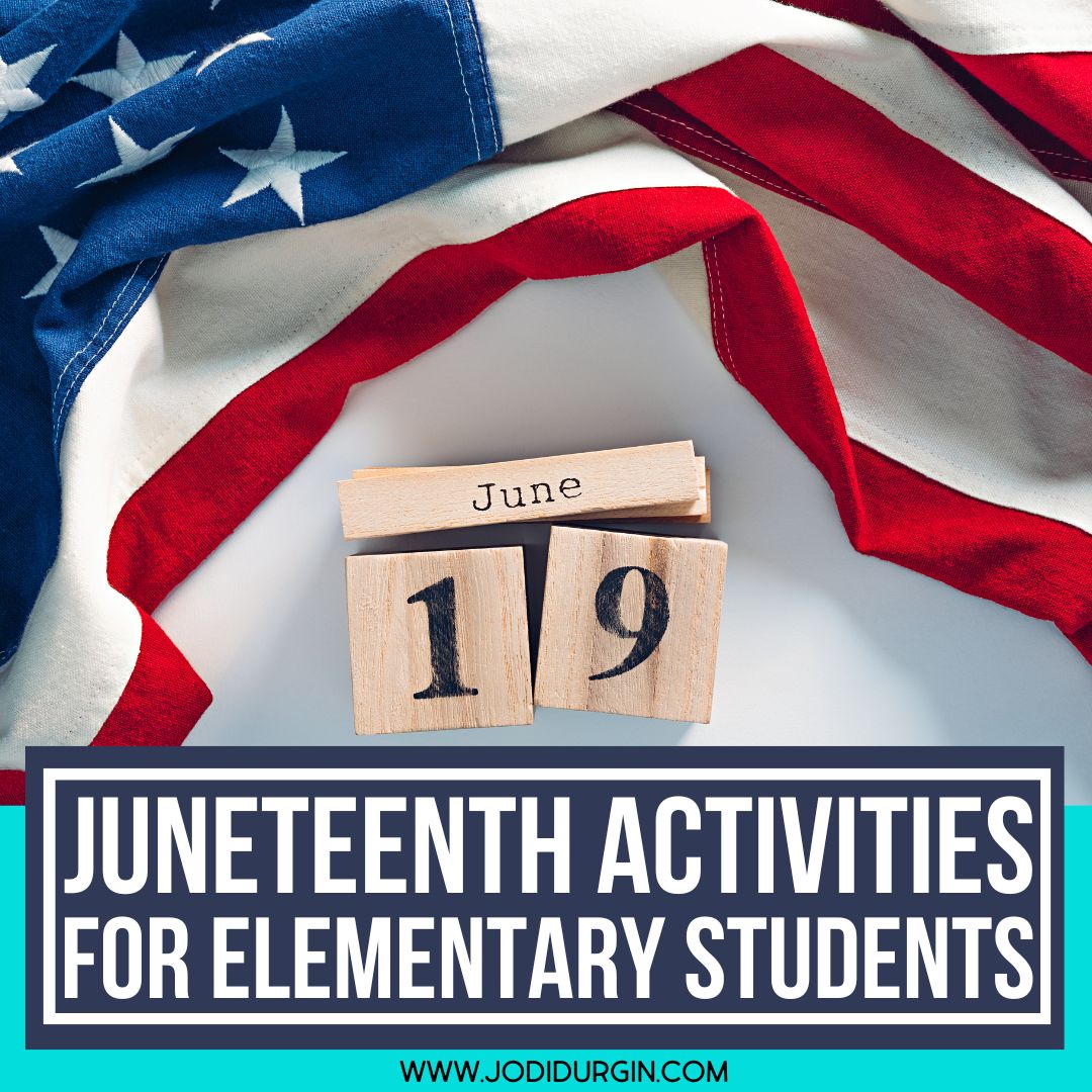 Juneteenth Activities for Elementary Students in 2026 - Teaching with ...