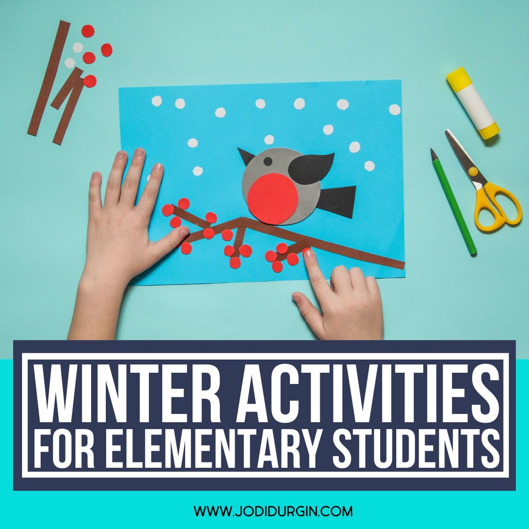 Winter Activities for Elementary Students (Grades 1-5) in 2026 ...