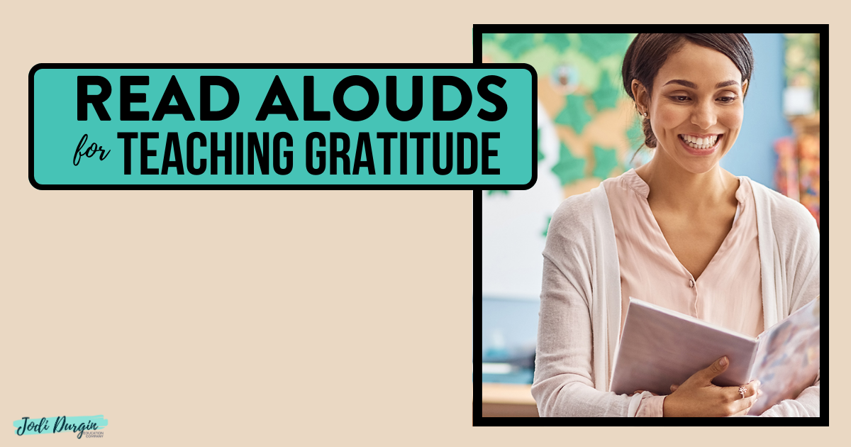 5 Gratitude Picture Books for Elementary Teachers - Teaching with Jodi ...