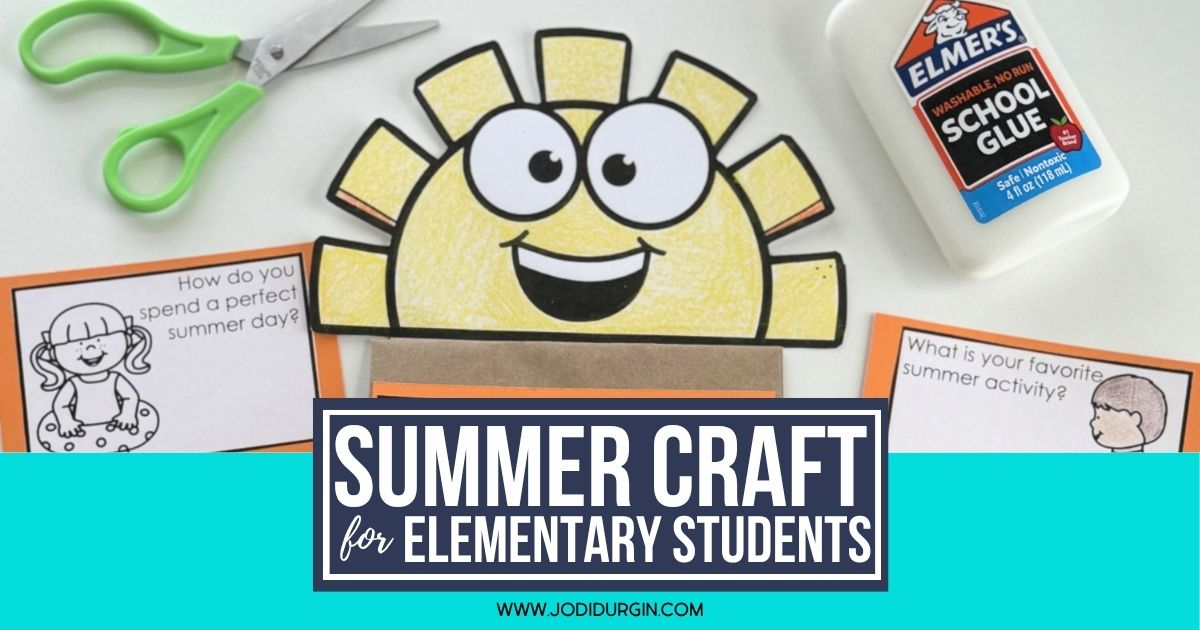 Summer Craft for Elementary Students in 2026 - Teaching with Jodi ...
